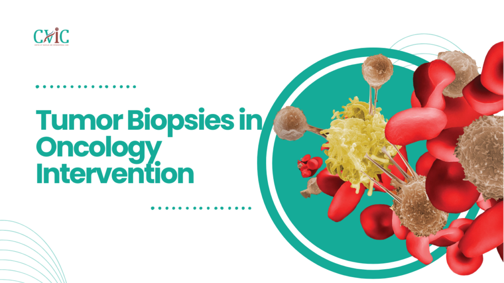 Tumor Biopsies in Oncology Intervention