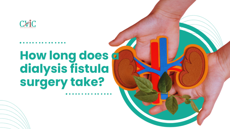 How long does a dialysis fistula surgery take?