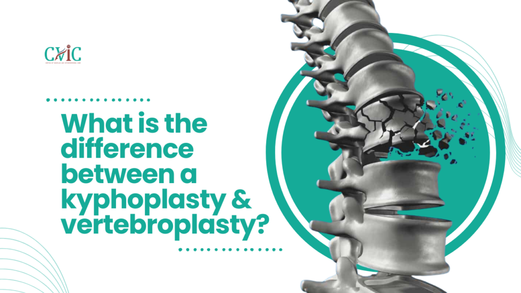 What is the difference between a kyphoplasty and vertebroplasty?