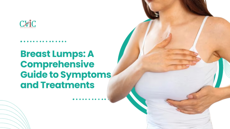 Breast Lumps: A Comprehensive Guide to Symptoms